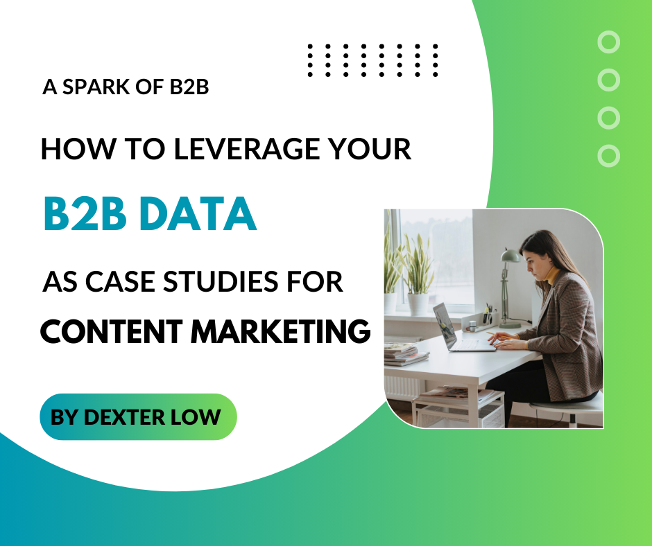 How to Leverage Your B2B Data As Case Studies for Content Marketing – A ...